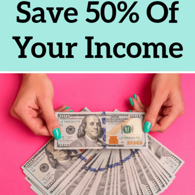 How To Save 50% Or More Of Your Income - Making Sense Of Cents