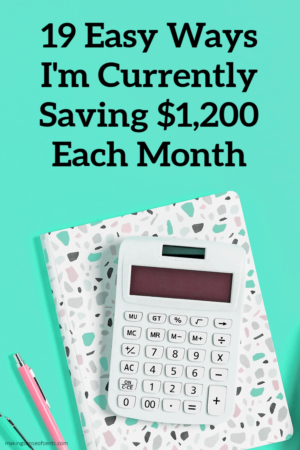 Easy Ways I'm Currently Saving $1,200 Each Month - Making Sense Of Cents