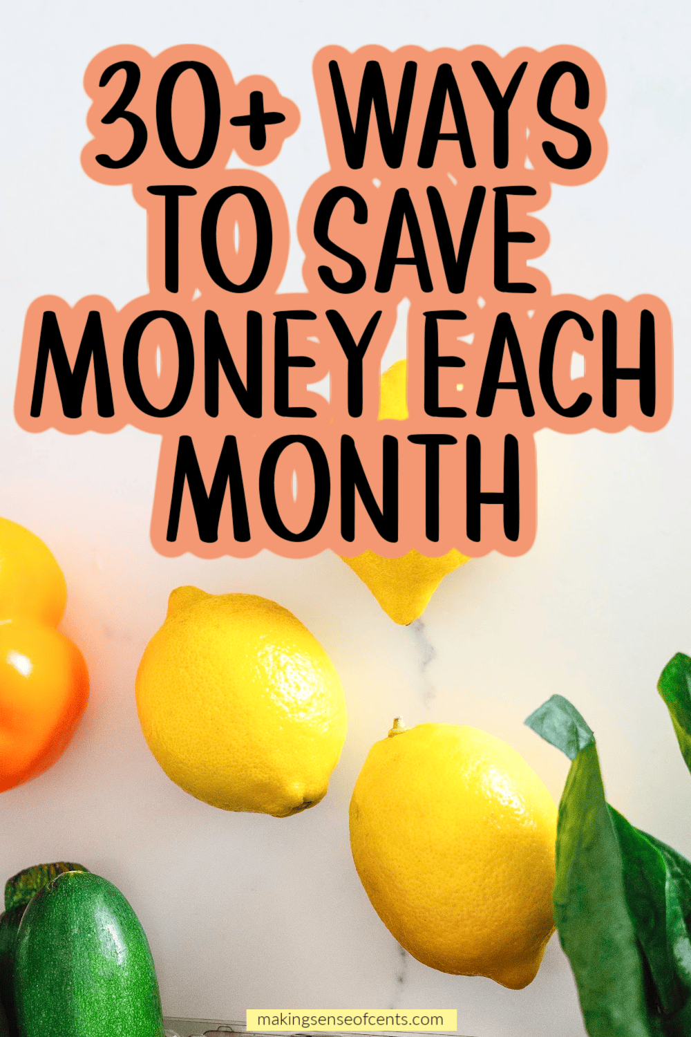 30+ Ways To Save Money Each Month - Save Money Today!