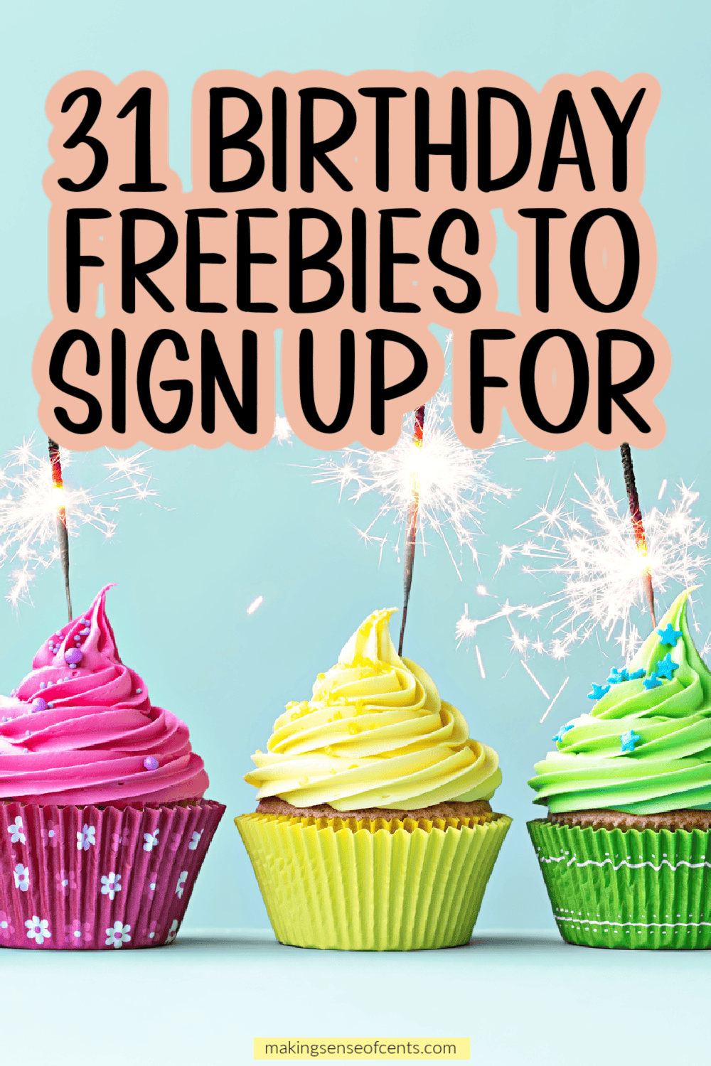 31 Birthday Freebies You Should Sign Up For