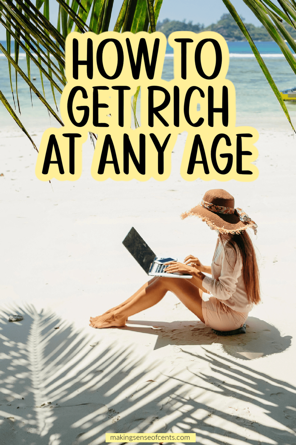 How To Get Rich and How to Become Wealthy At Any Age