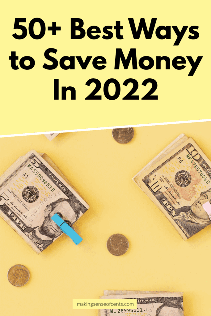 Here Are 50+ Of The Best Ways to Save Money In 2022