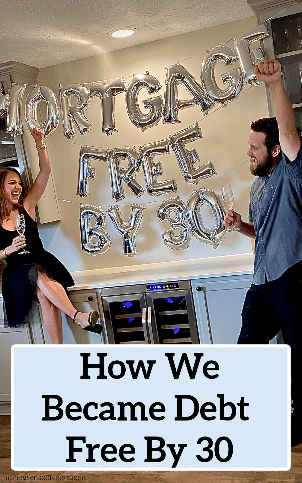 How We Became Debt Free – Including Our Mortgage – By 30