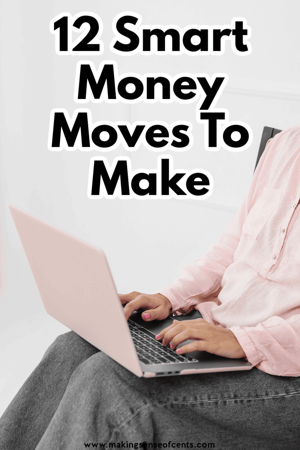 13 Smart Money Moves To Make In 2026