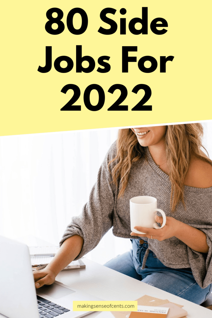 80+ Best Side Jobs For 2022 - Learn How To Make More Money