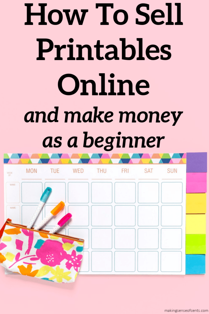 How To Sell Printables Online And Make Money As A Beginner