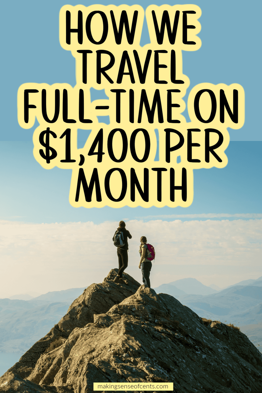 How We Travel Full-Time On $1,400 Per Month