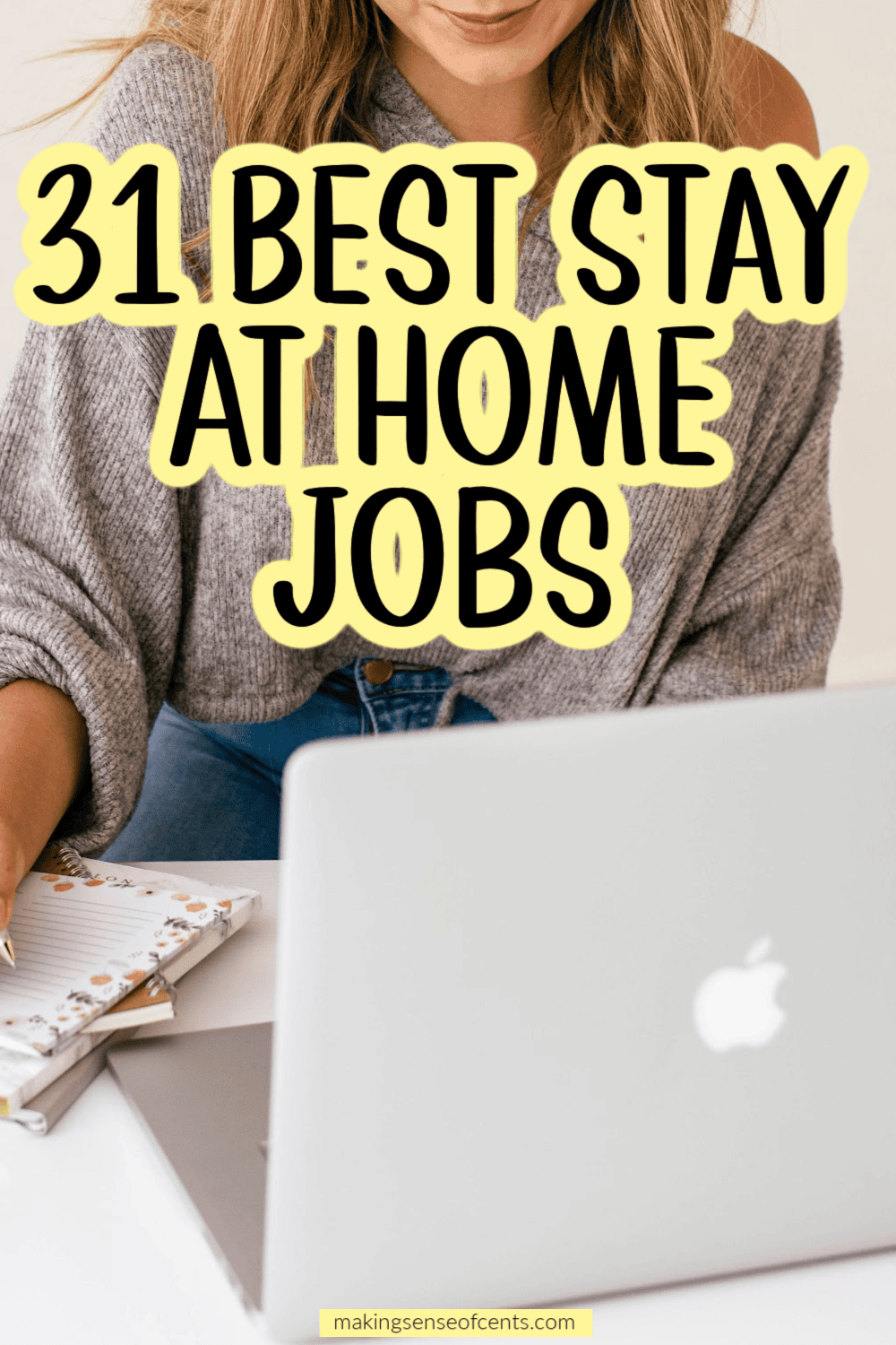 31 Best Stay At Home Jobs (#1 Is My Full Time Job!)