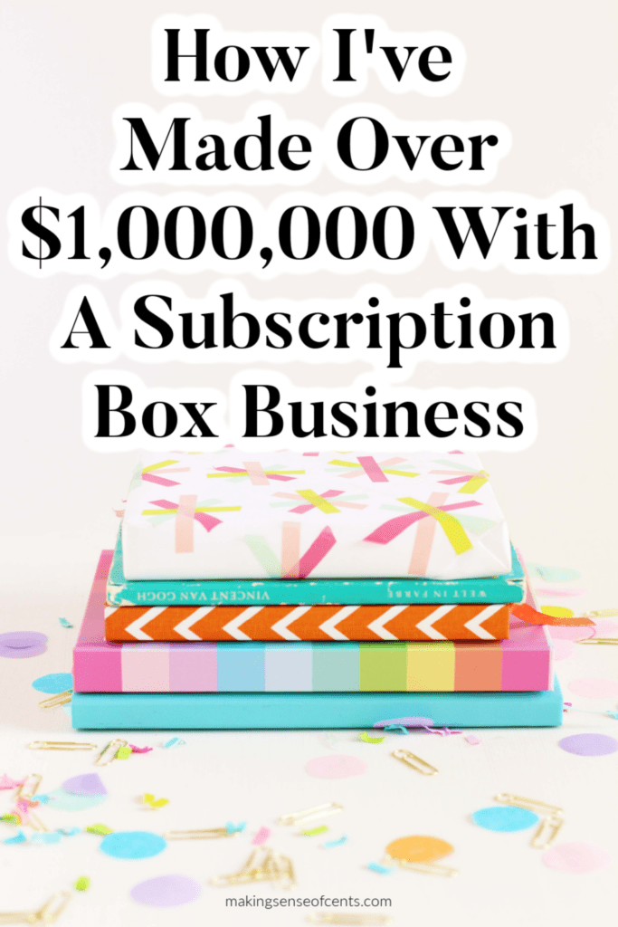 How I've Made Over $1,000,000 With A Subscription Box Business