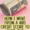 How I Went From A 480 Credit Score To Over 750 - Making Sense Of Cents