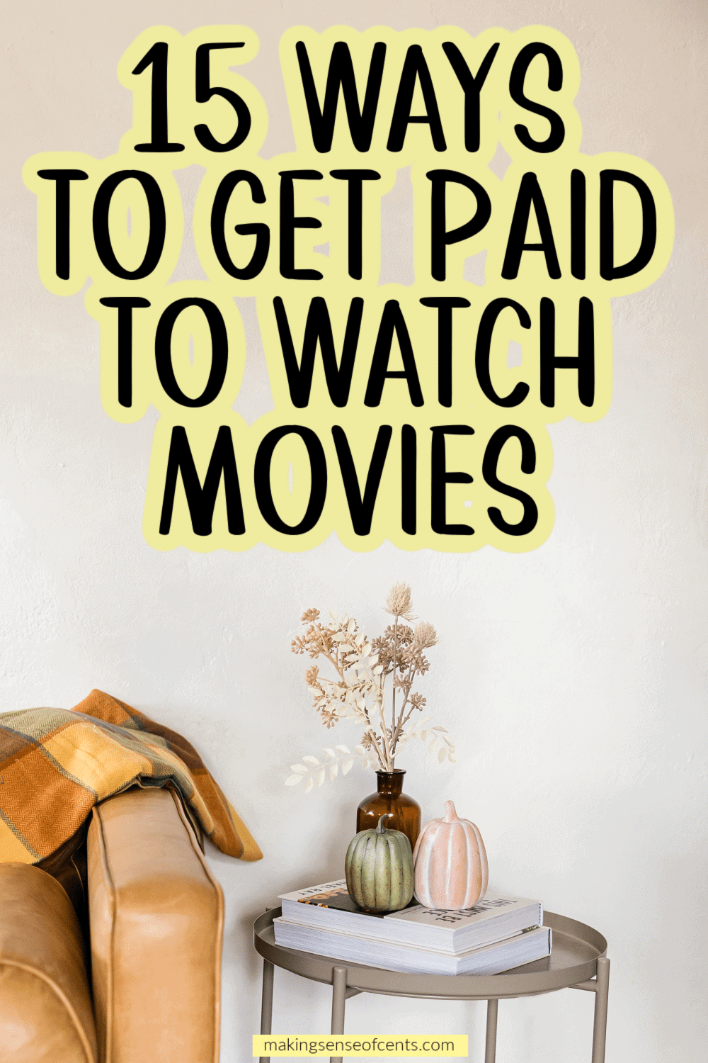 Want To Get Paid To Watch Movies? Here Are 15 Legit Ways