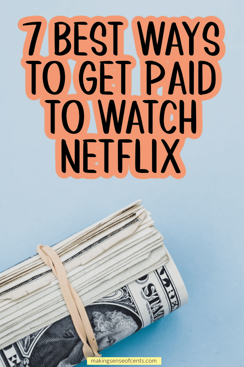 7 Best Ways To Get Paid To Watch Netflix