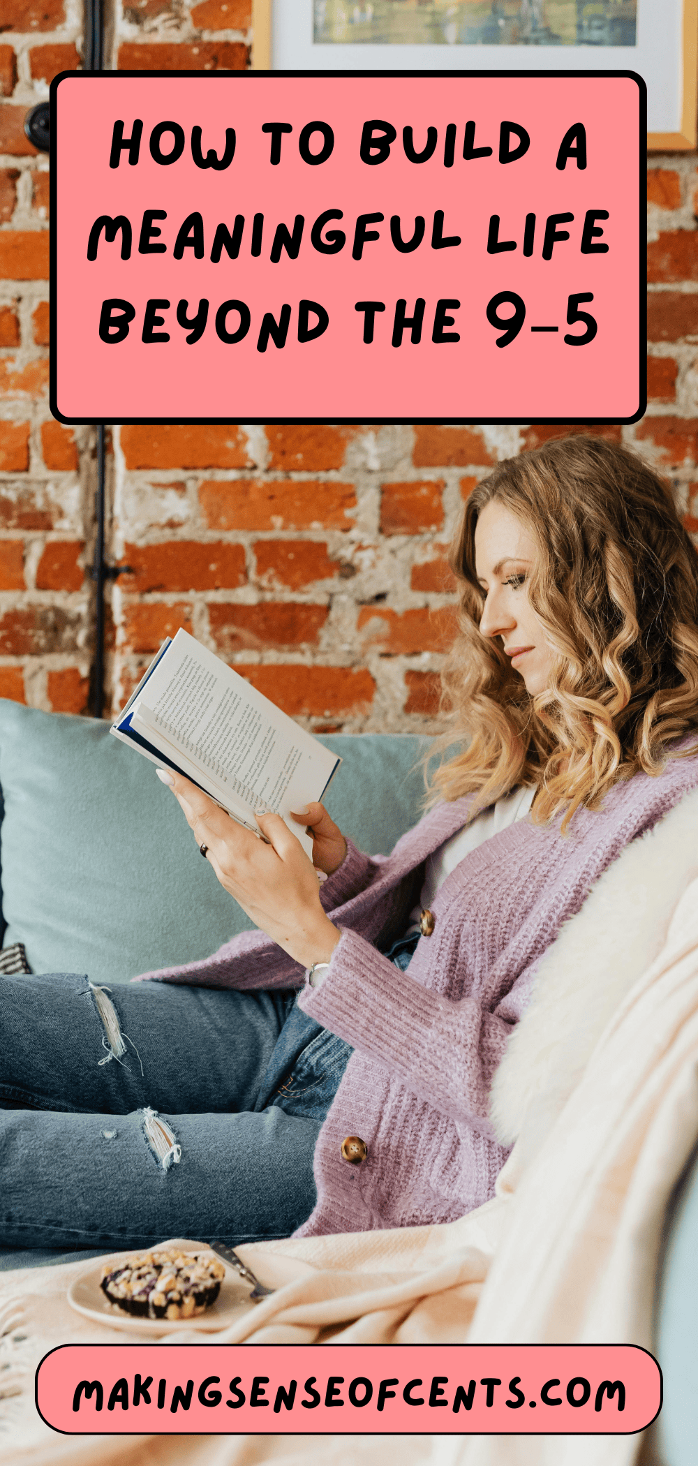 How To Build a Meaningful Life Beyond the 9-5
