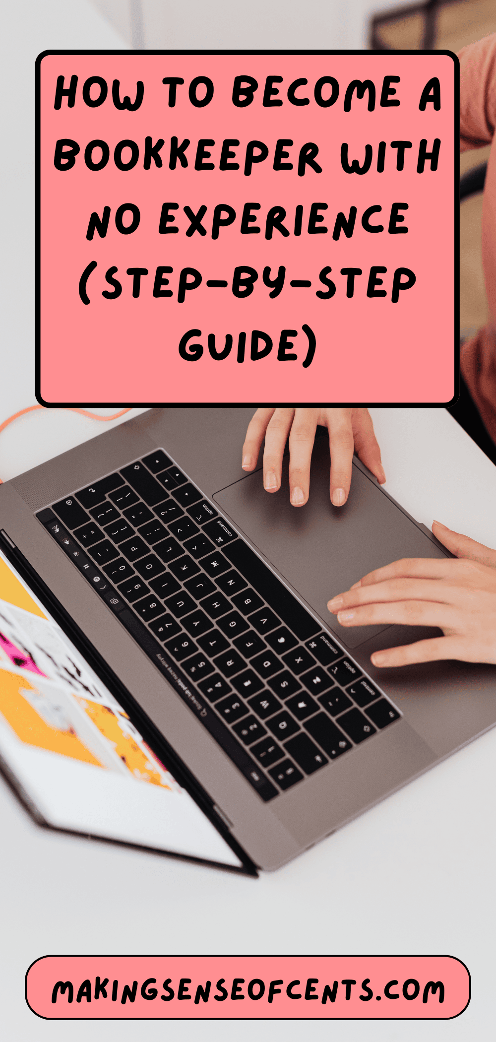 How To Become a Bookkeeper With No Experience (Step-by-Step Guide)