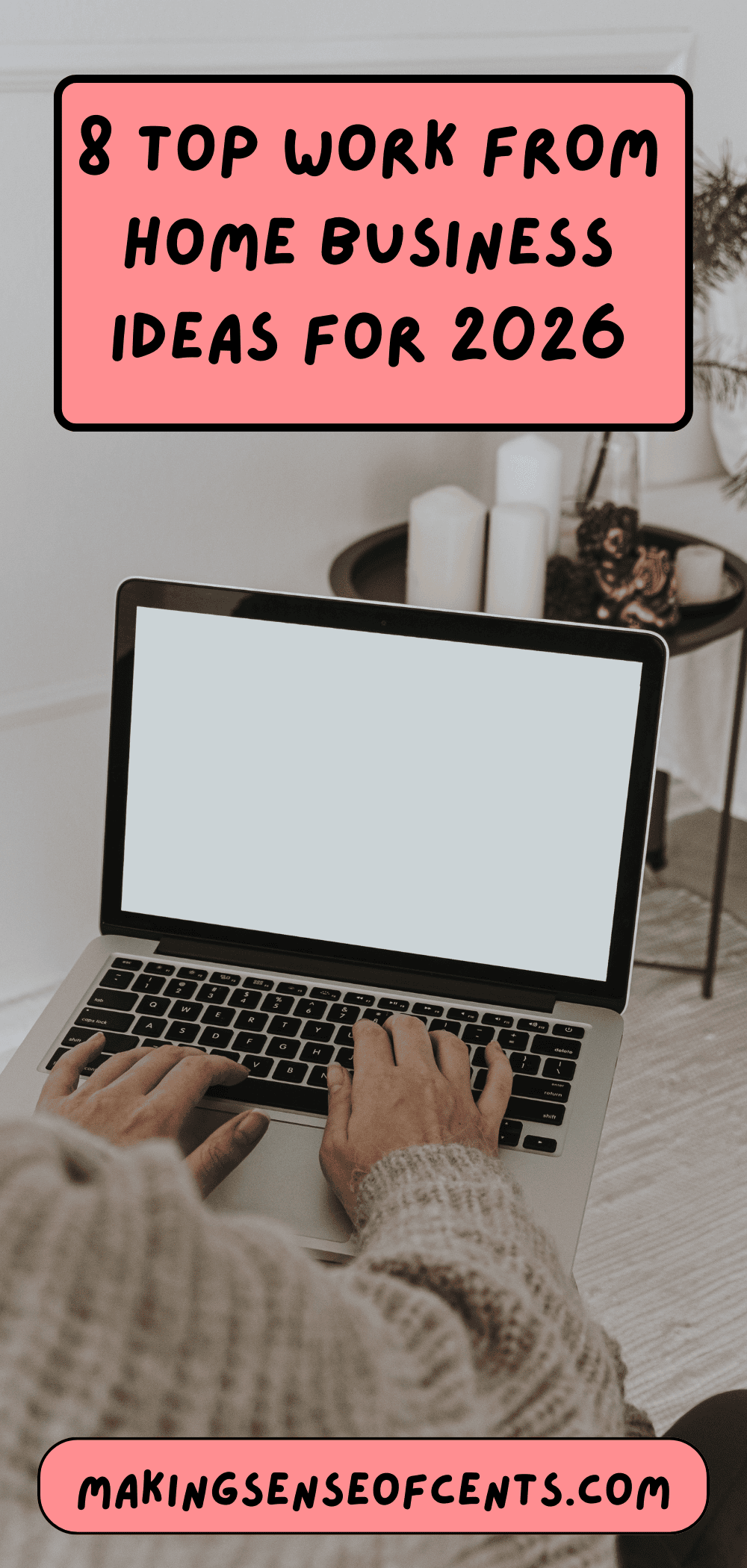 8 Top Work From Home Business Ideas for 2026